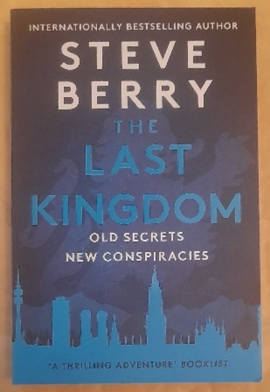 STEVE BERRY...THE LAST KINGDOM