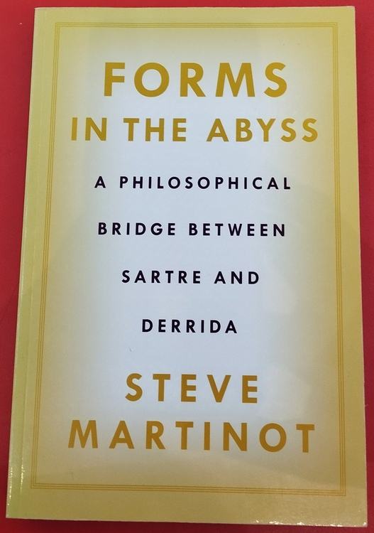 Steve Martinot - Forms in the Abyss: A Philosophical Bridge Between Sa