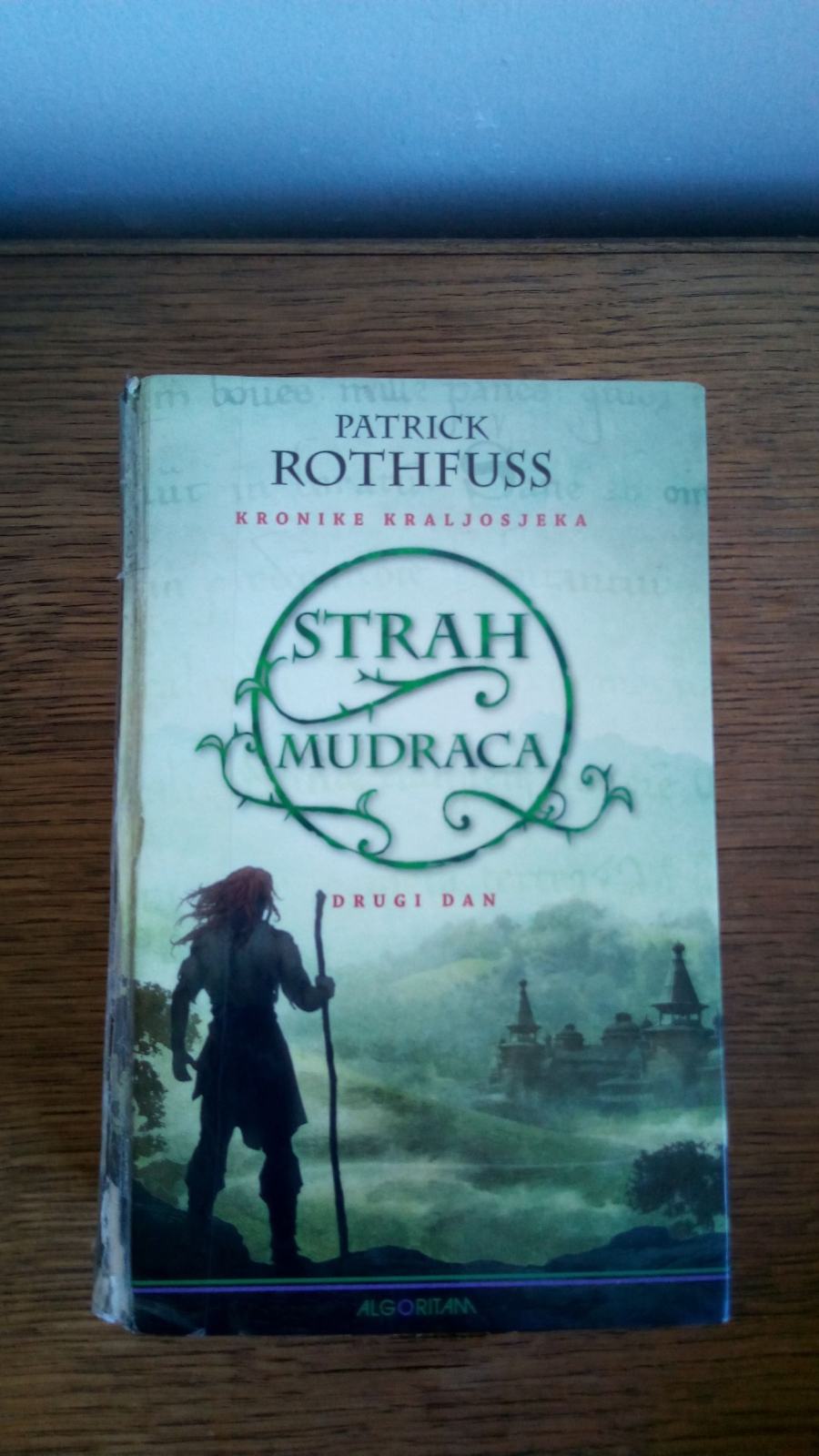 Strah mudraca : drugi dan / Patrick Rothfuss