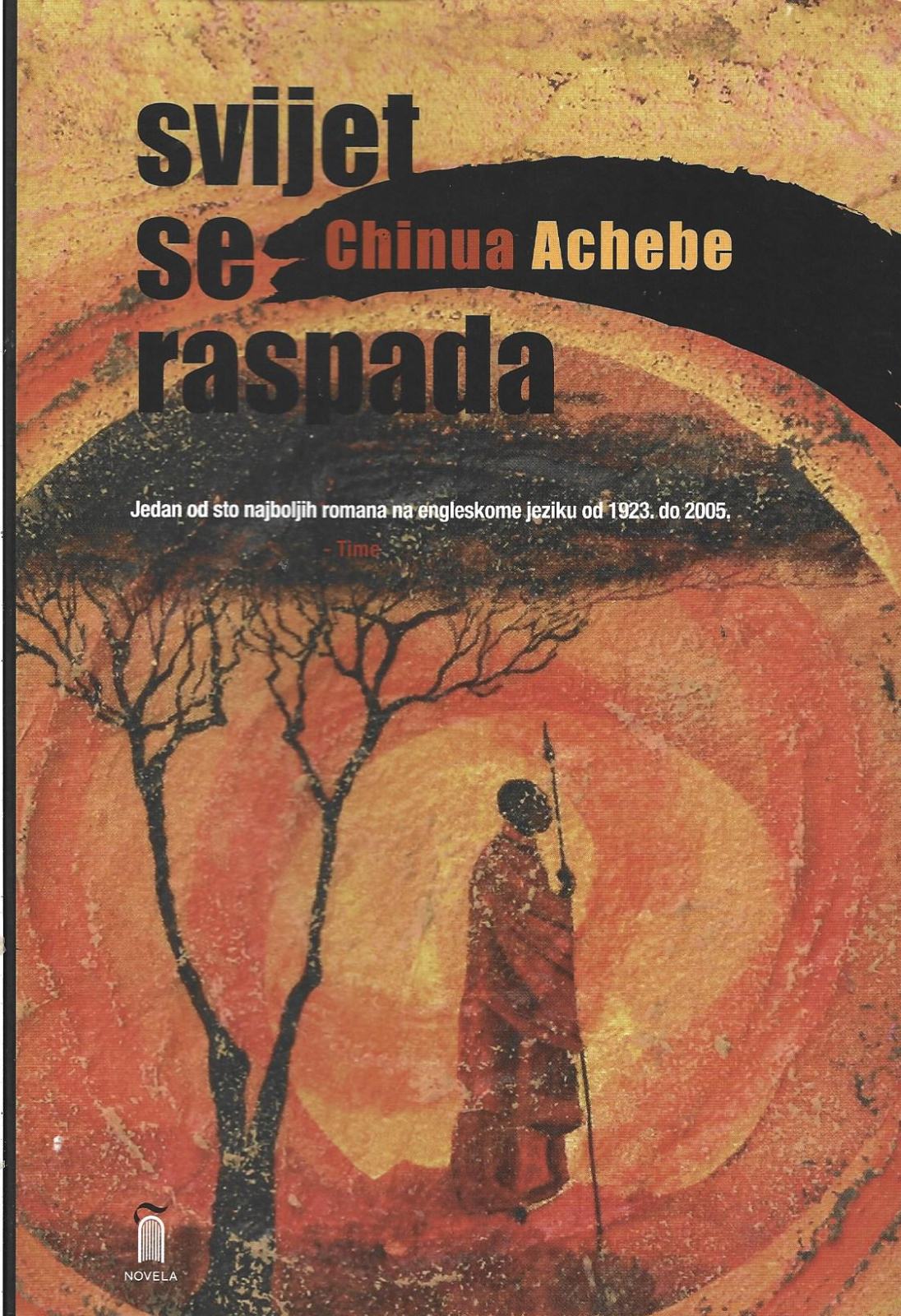 SVIJET SE RASPADA - Chinua Achebe