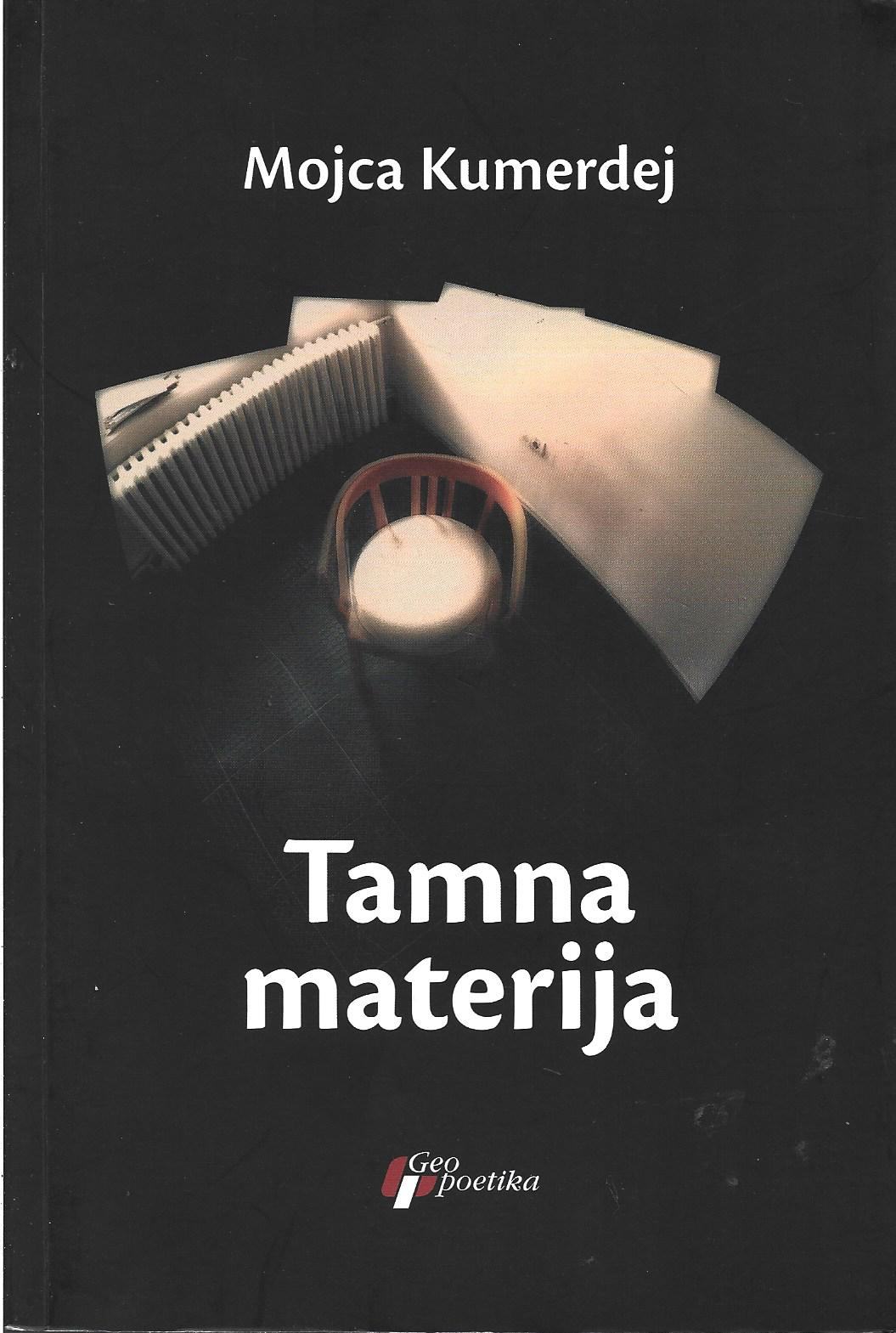 TAMNA MATERIJA - Mojca Kumerdej