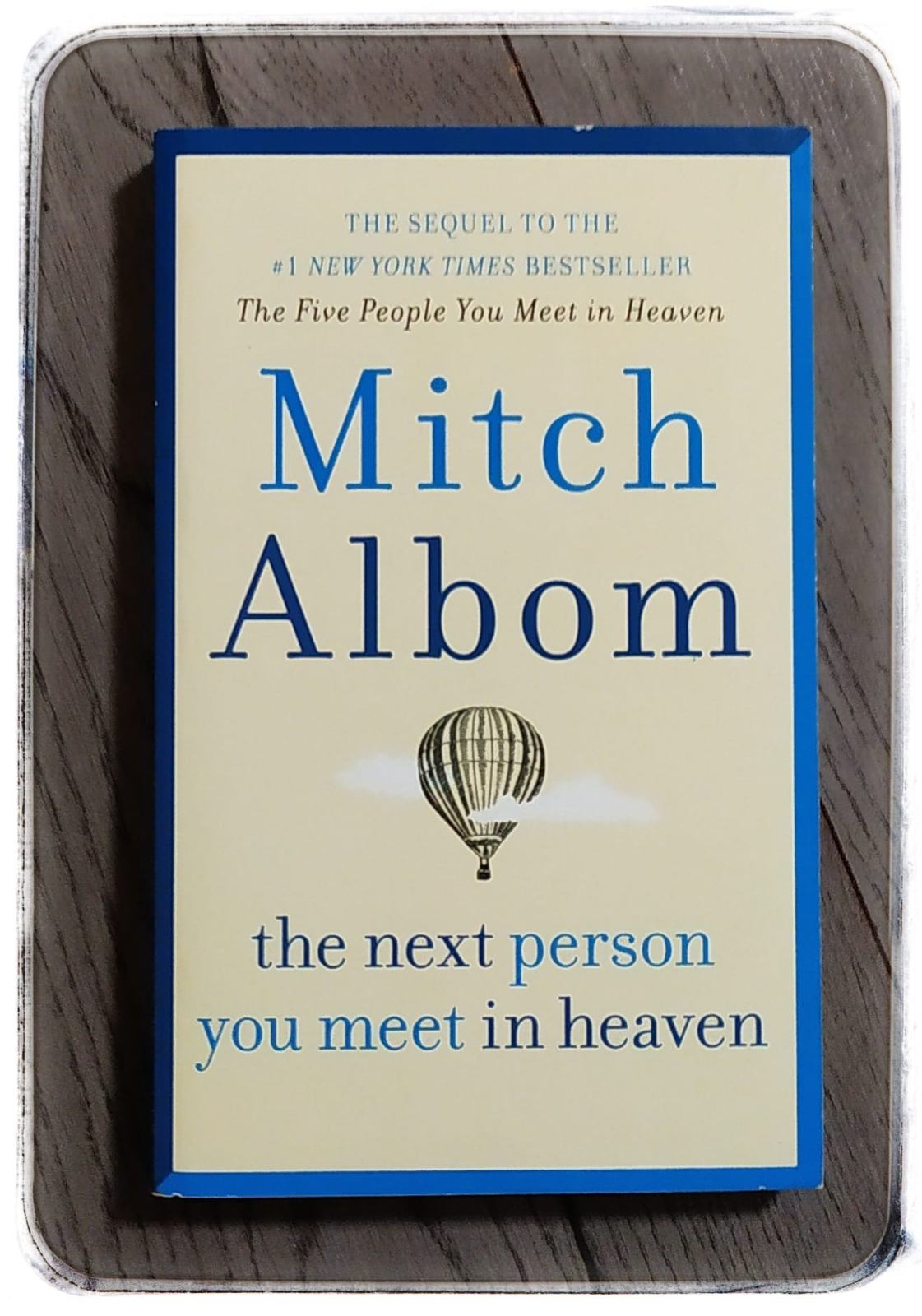 The Next Person You Meet in Heaven Mitch Albom
