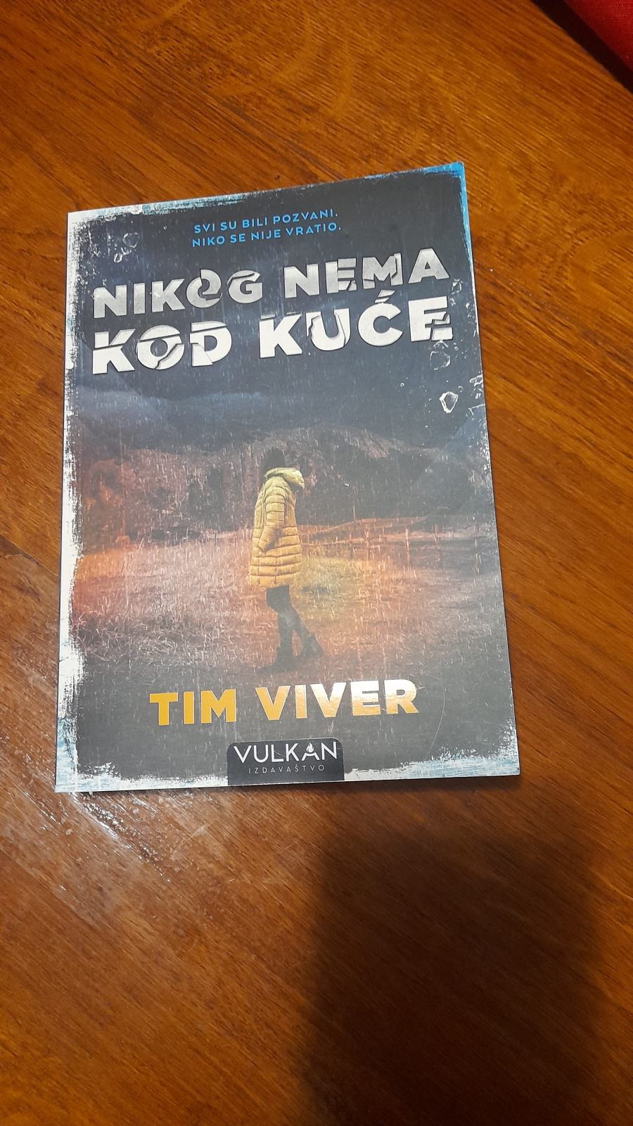 Tim Viver-Nikog nema kod kuće