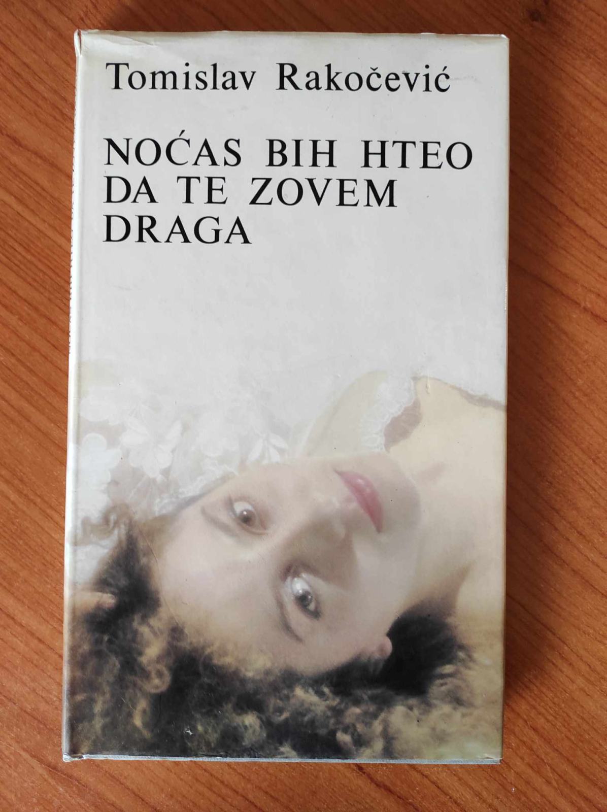 Tomislav Rakočević - Noćas bih hteo da te zovem draga