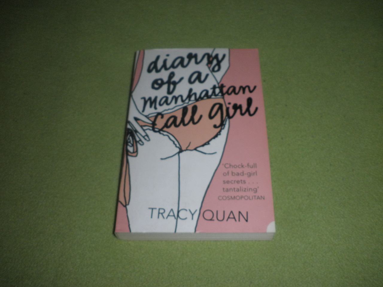 Tracy Quan - DIARY OF A MANHATTAN CALL GIRL
