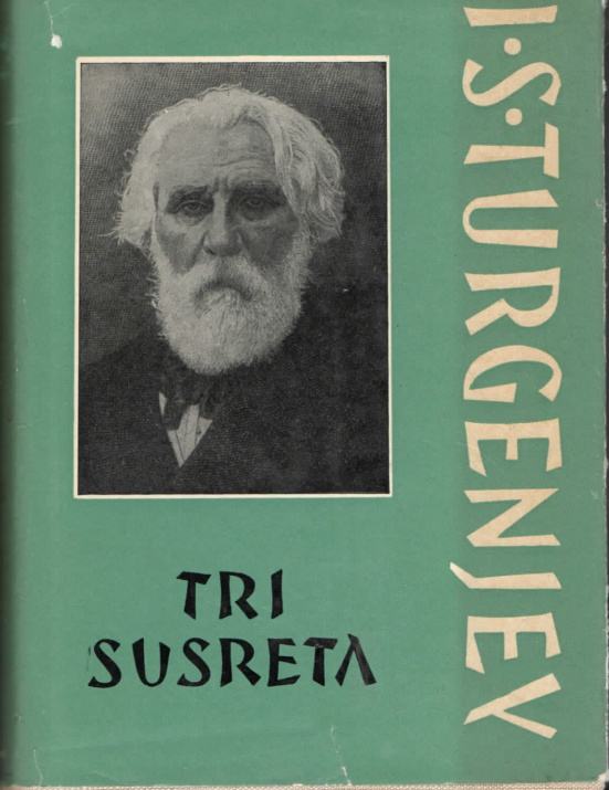 I. S. Turgenjev: Tri susreta