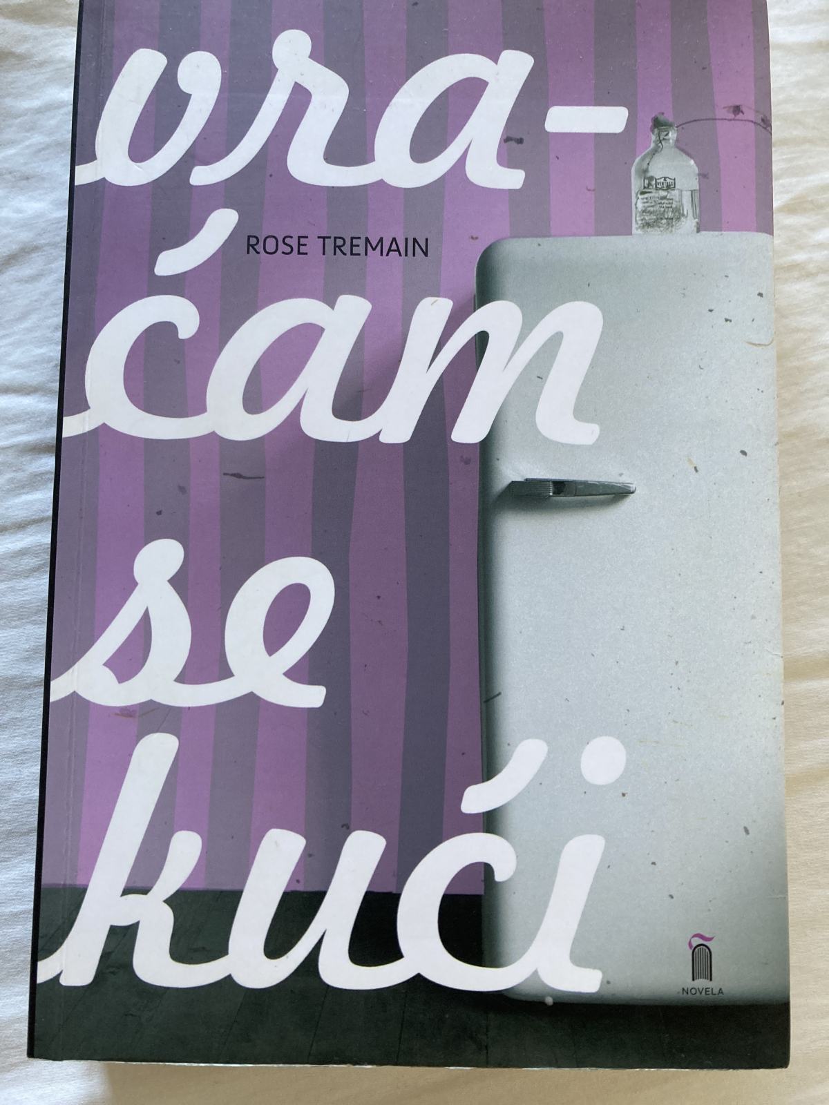 VRAĆAM SE KUĆI, Rose Tremain