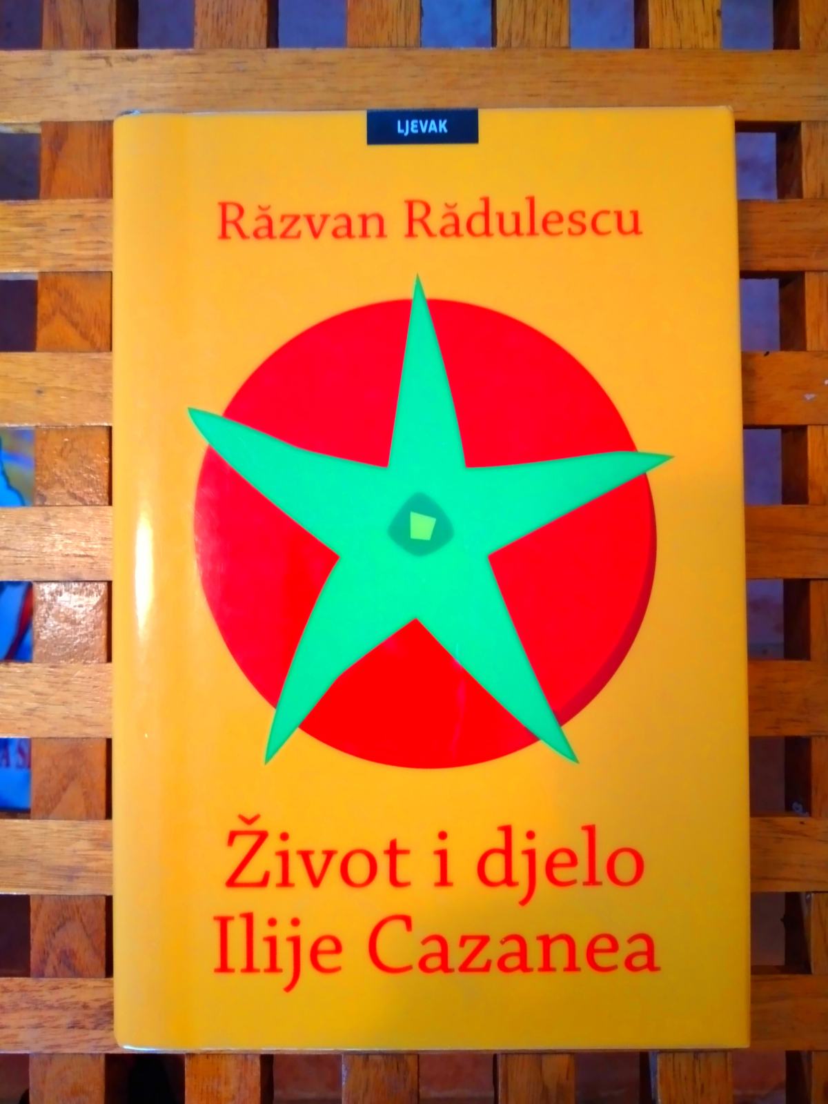 Život i djelo Ilije Cazanea Razvan Radulescu ZAGREB 2014