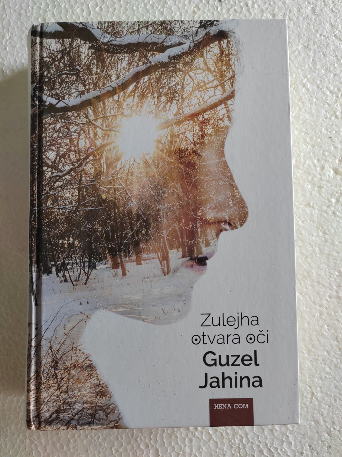 Zulejha otvara oči Guzel Jahina Tvrdi uvez