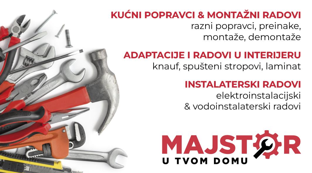 MAJSTOR U TVOM DOMU - INSTALATERSKI RADOVI,MONTAŽE,DEMONTAŽE,PREINAKE