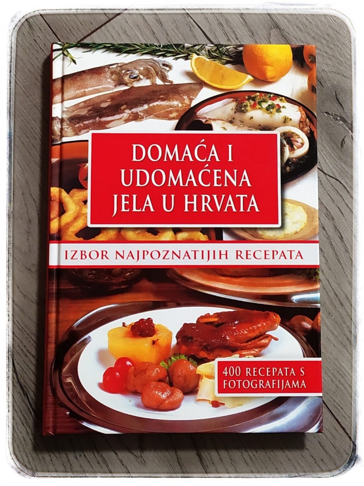 DOMAĆA I UDOMAĆENA JELA U HRVATA