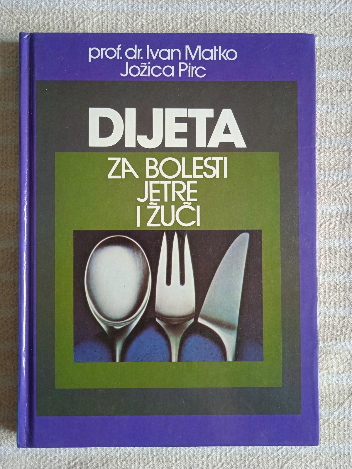 DR. I .MATKO DIJETA ZA BOLESTI JETRE I ŽUCI