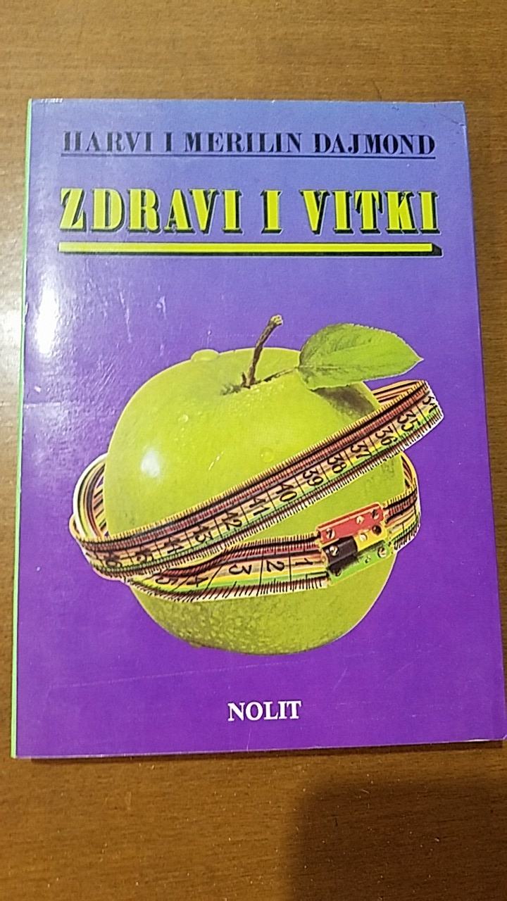 Harvey Diamond, Merilyn Diamond: Zdravi i vitki