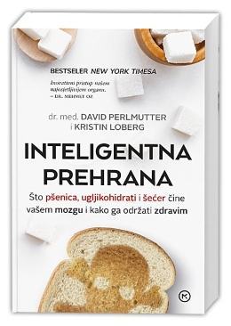 INTELIGENTNA PREHRANA - Dr. med. David Perlmutter & Kristin Loberg