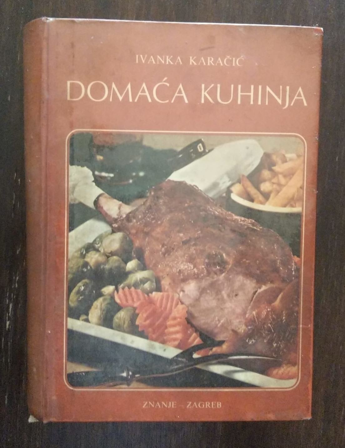 Ivanka Karačić - Domaća kuhinja