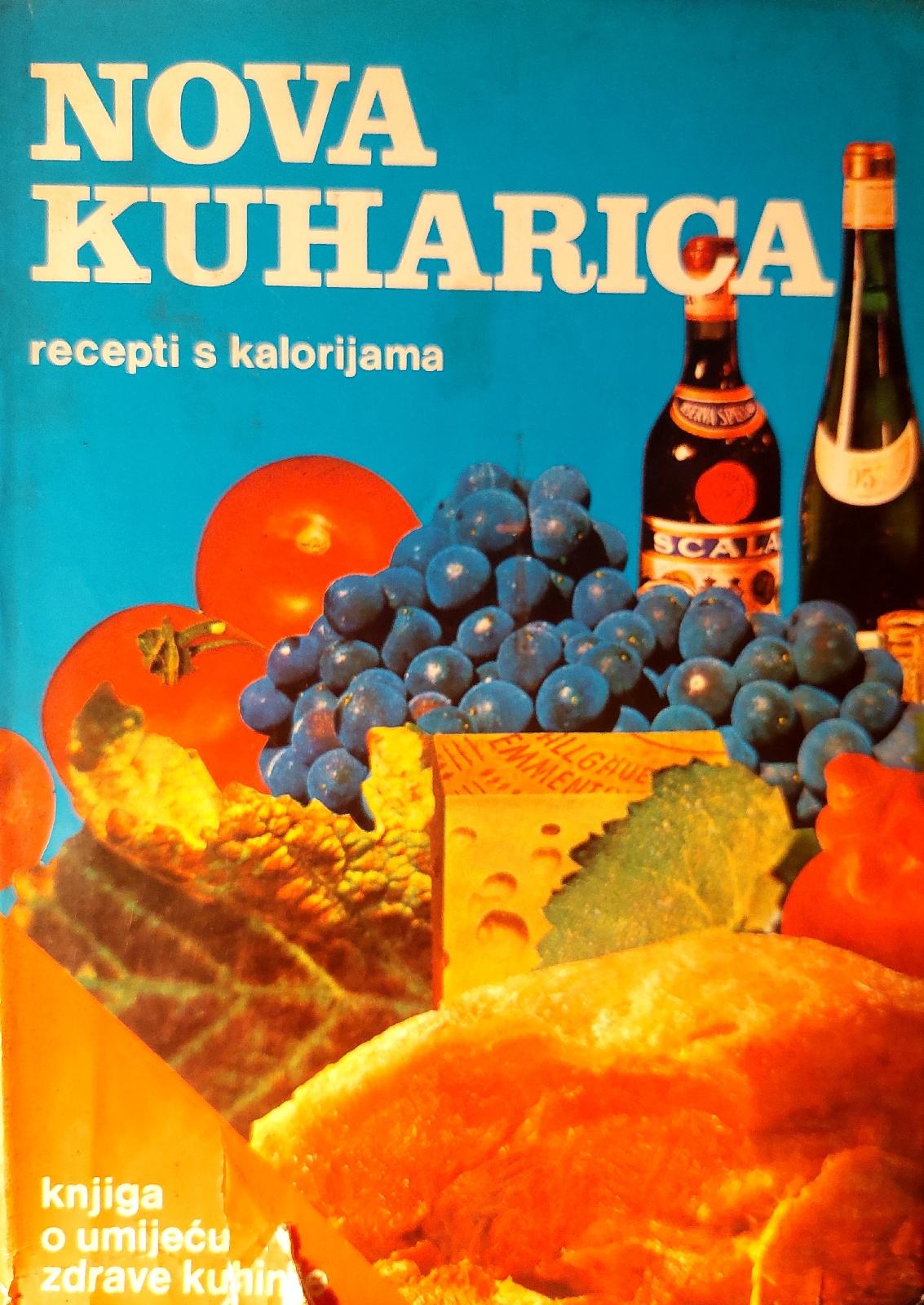 NOVA KUHARICA : RECEPTI S KALORIJAMA