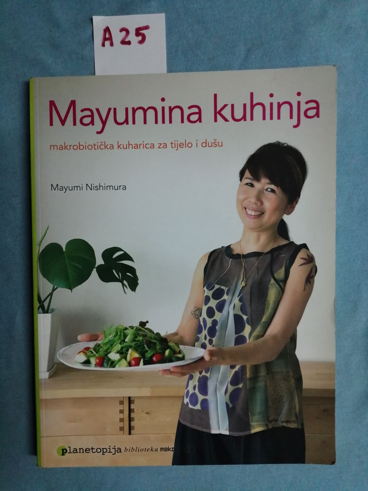 Mayumi Nishimura – Mayumina kuhinja : makrobiotička kuharica (A25)