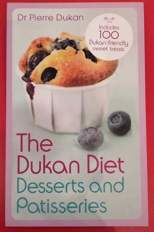 Pierre Dukan - The Dukan Diet - Desserts and Patisseries