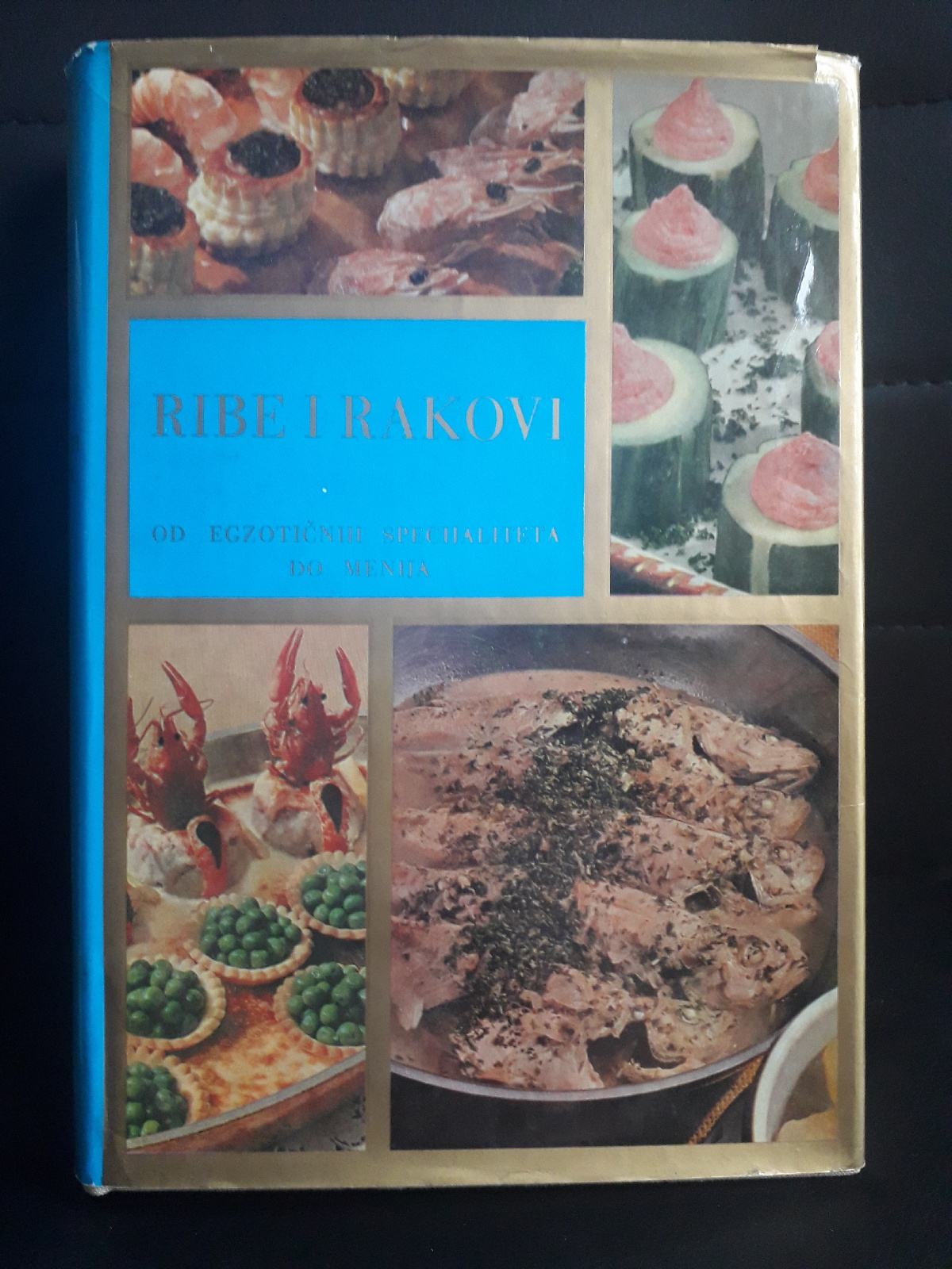 Ribe i rakovi - od egzotičnih specijaliteta do menija