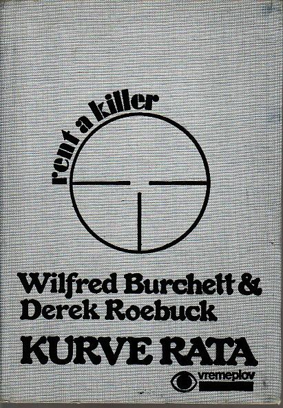 WILFRED BURCHETT & DEREK ROEBUCK - KURVE RATA