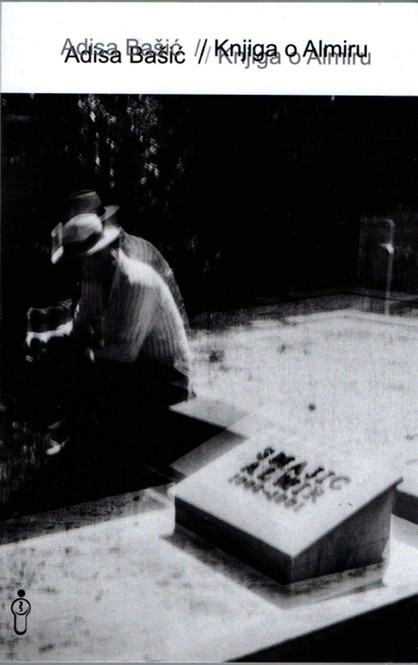 Adisa Bašić: Knjiga o Almiru