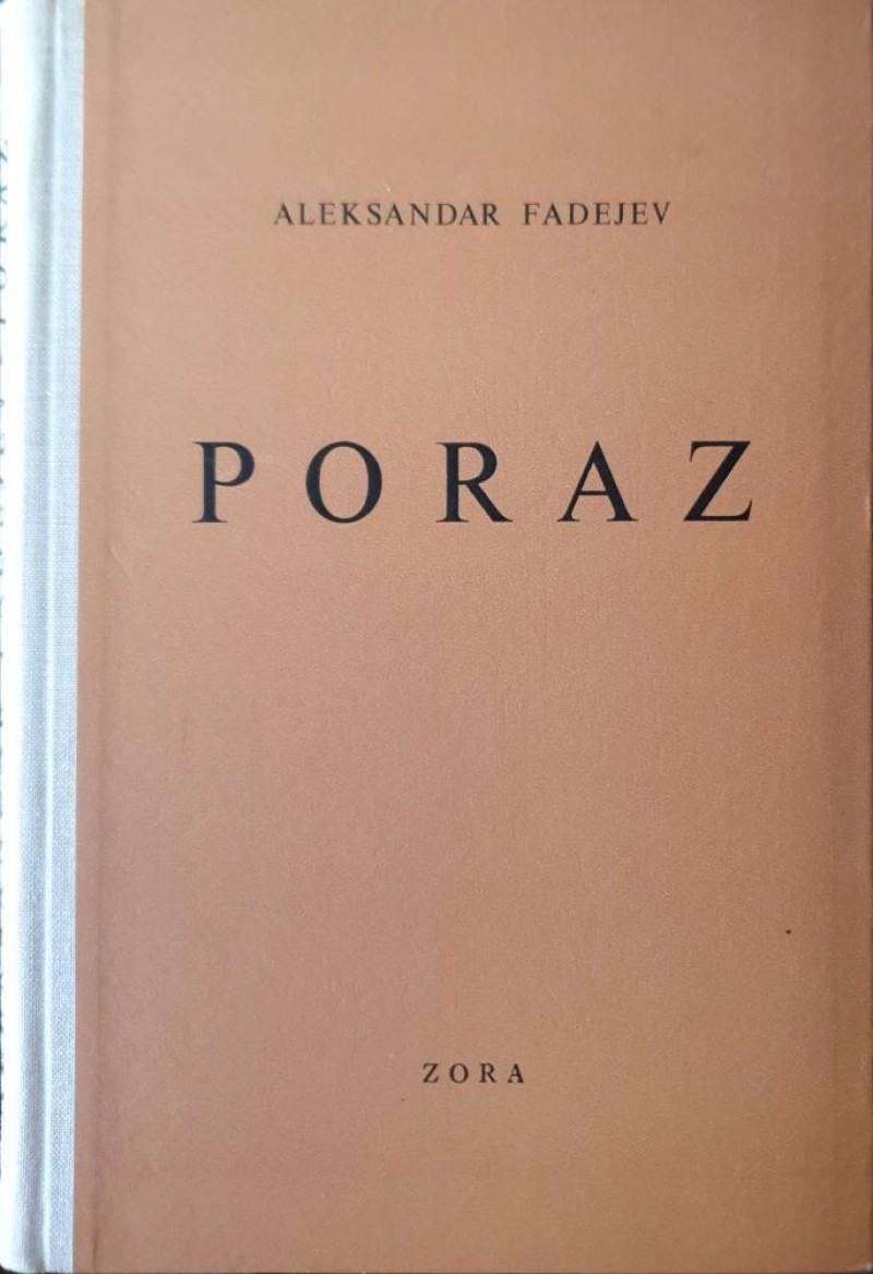 Aleksandar Fadejev: Poraz