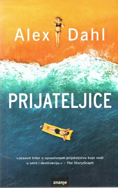 Alex Dahl: Prijateljice