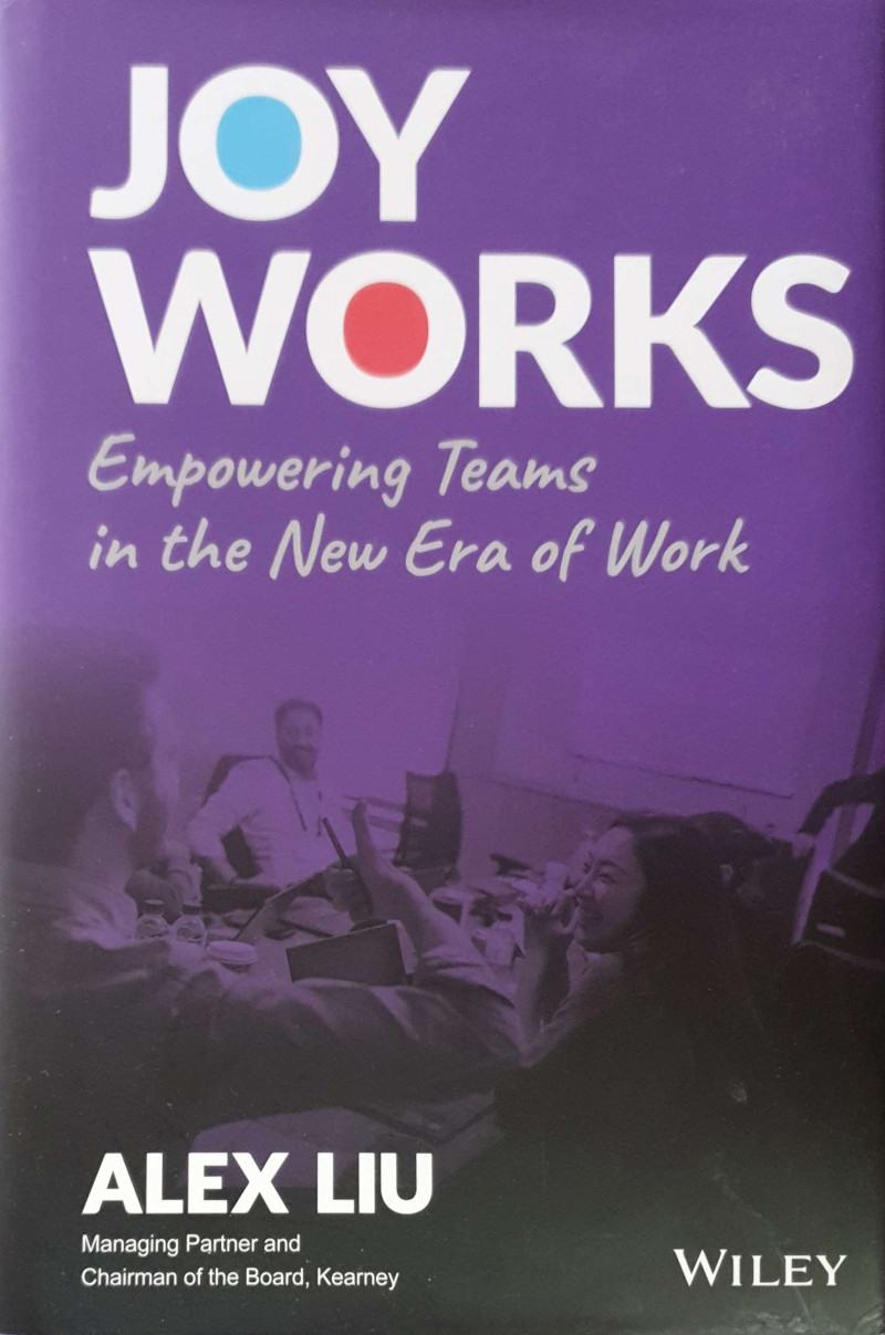 Alex Liu: Joy Works - Empowering Teams in the New Era of Work