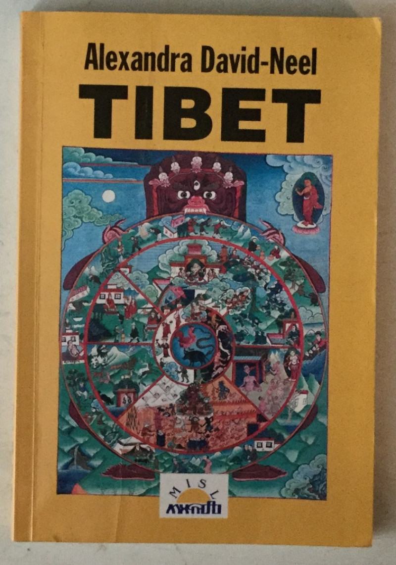 Alexandra David - Neel: Tibet