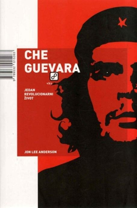 Anderson, Jon Lee: CHE GUEVARA – JEDAN REVOLUCIONARNI ŽIVOT