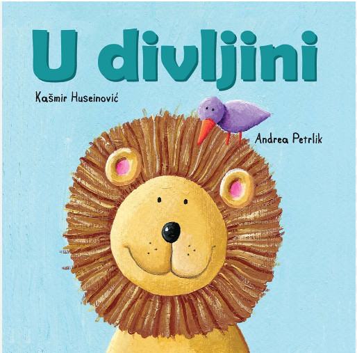 Andrea Petrlik Huseinović, Kašmir Huseinović :U DIVLJINI