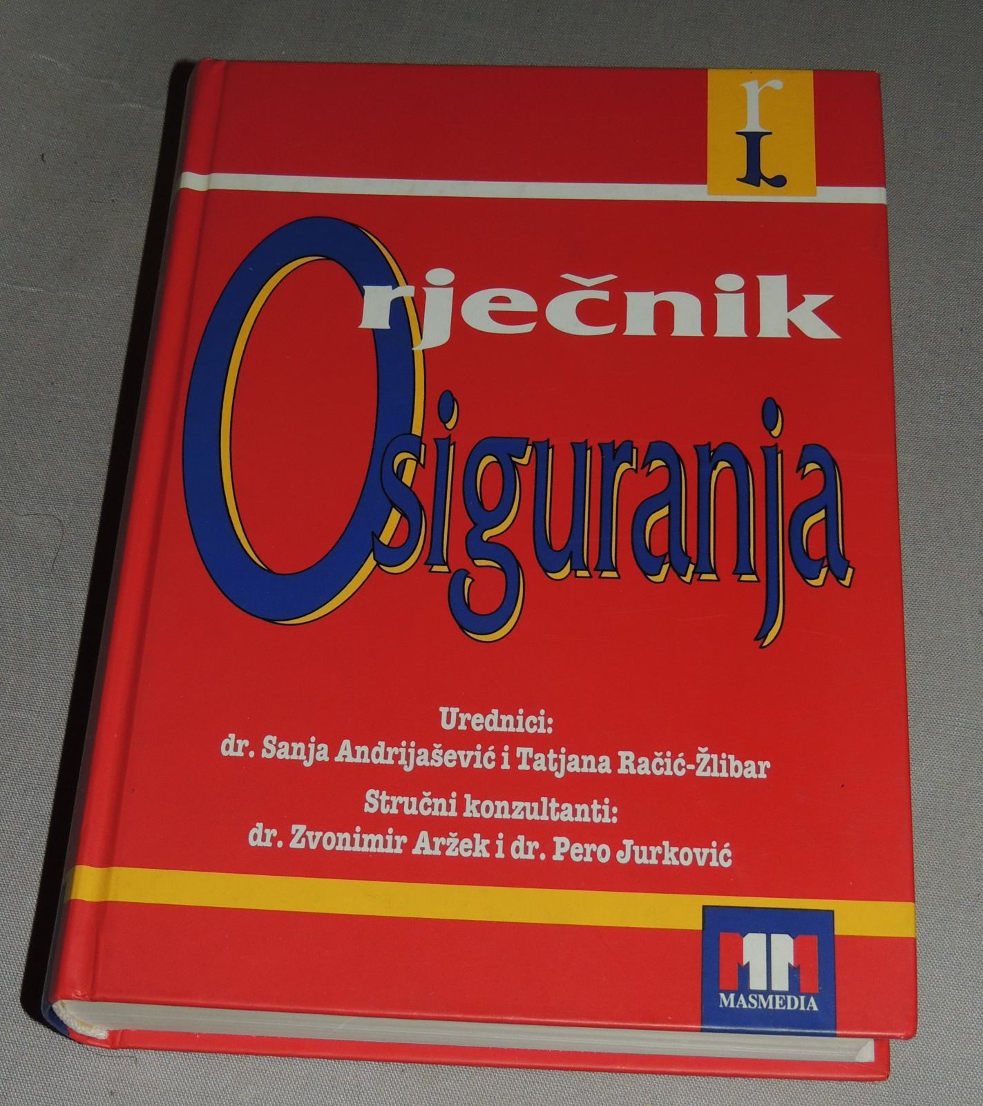 Andrijašević Sanja Račić Žlibar Tatjana Rječnik osiguranja