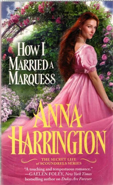 Anna Harrington: How I Married a Marquess