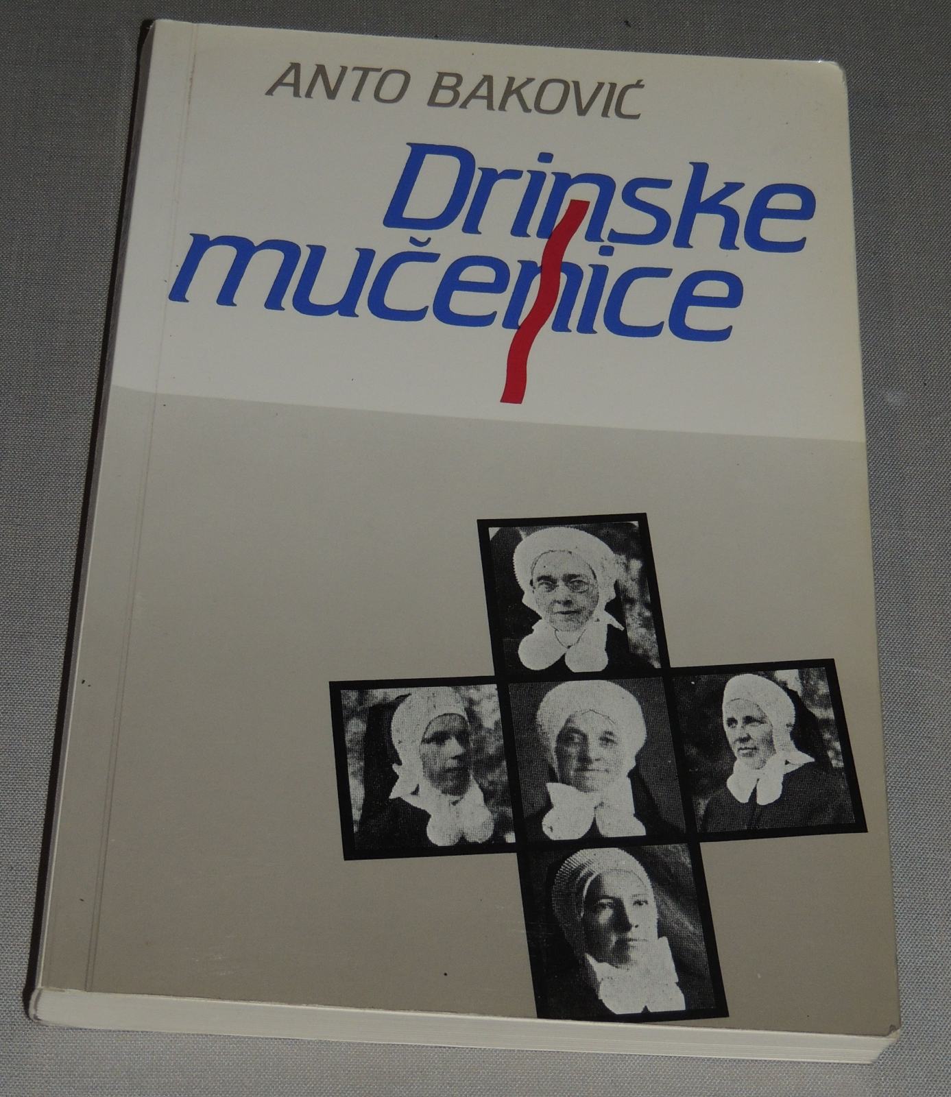 Anto Baković Drinske mučenice