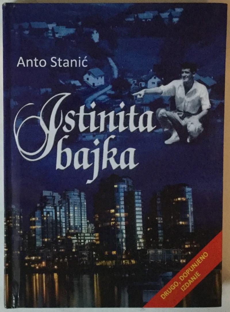 ANTO STANIĆ: ISTINITA BAJKA
