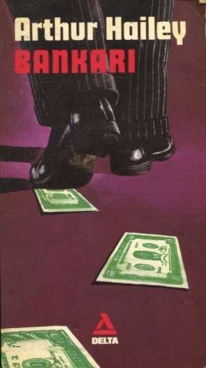 Arthur Hailey : Bankari