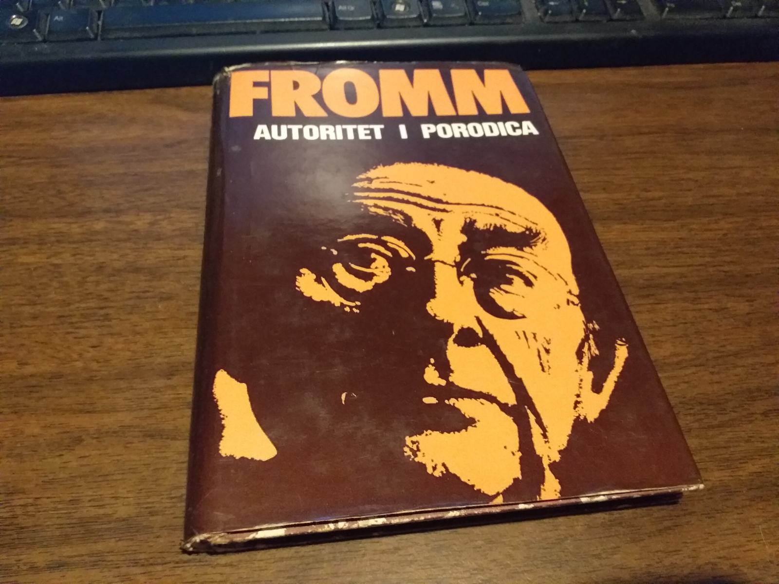 AUTORITET I PORODICA ERICH FROMM NAPRIJED 1986.
