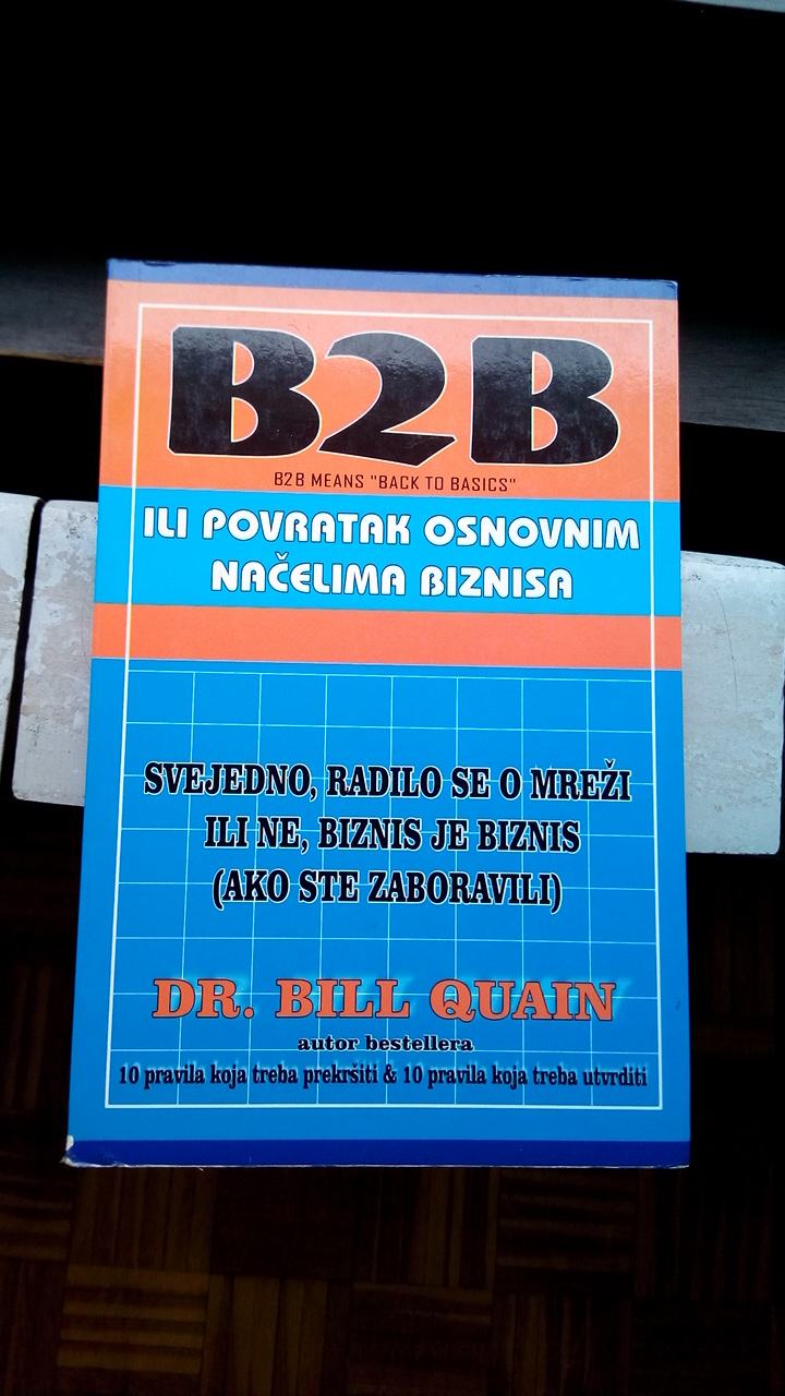 B2B Means Back to Basics: Bill Quain