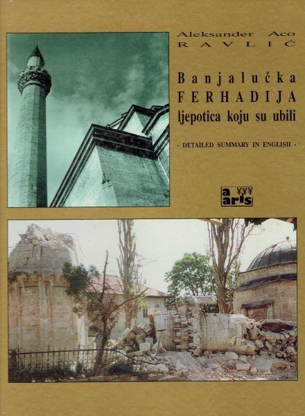 Banjalučka ferhadija- ljepotica koju su ubili