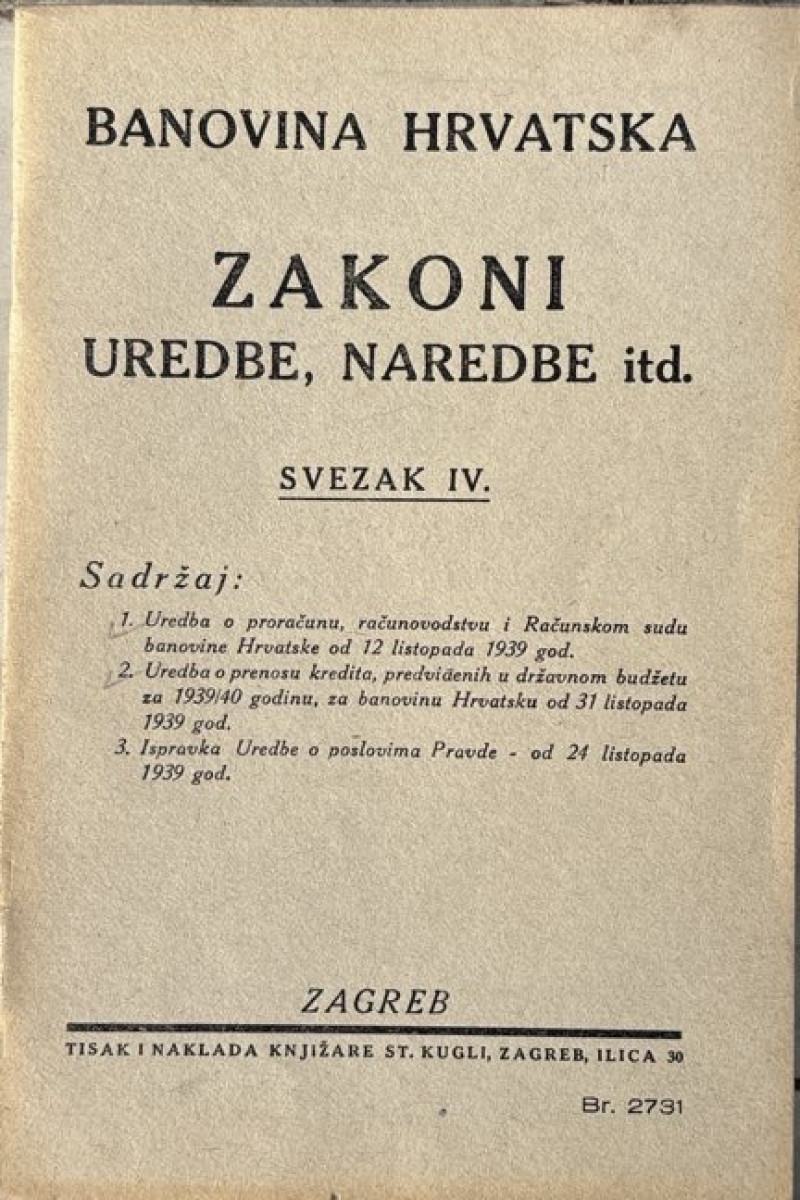 Banovina Hrvatska - Zakoni, uredbe, naredbe i t.d. svezak IV.