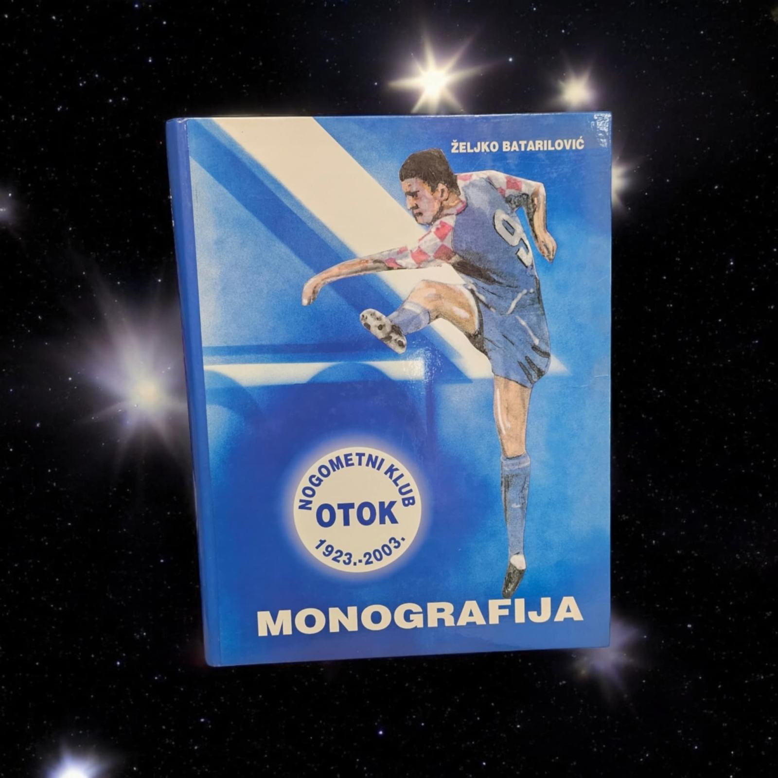 Batarilović, Željko: NK Otok 1923.-2003. Monografija