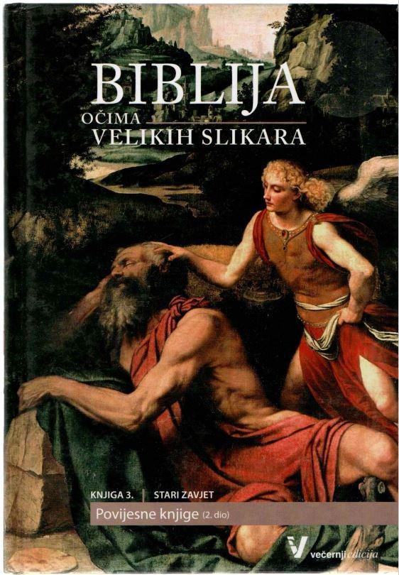 Biblija očima velikih slikara 3: STARI ZAVJET-POVIJESNE KNJIGE 2. DIO