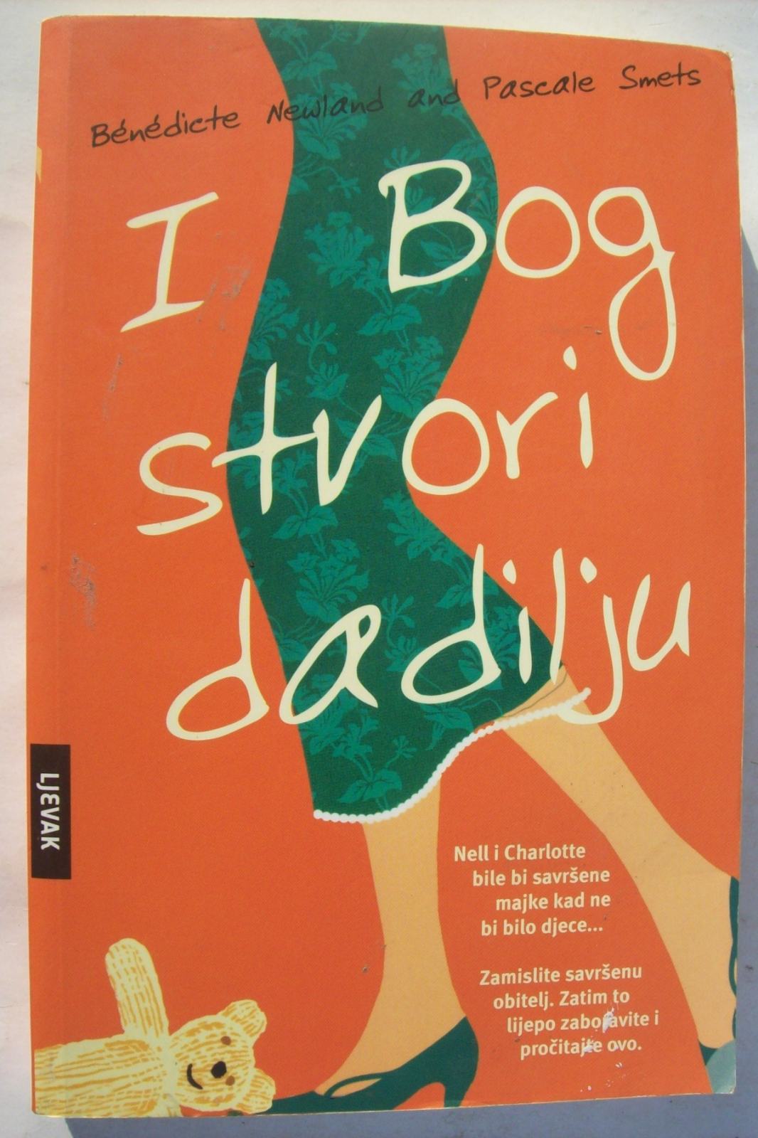 I BOG STVORI DADILJU - Bénédicte Newland / Pascale Smets,