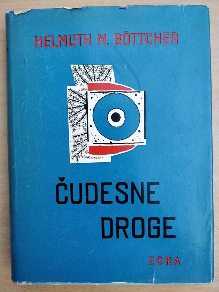 Helmuth M. Böttcher - Čudesne droge