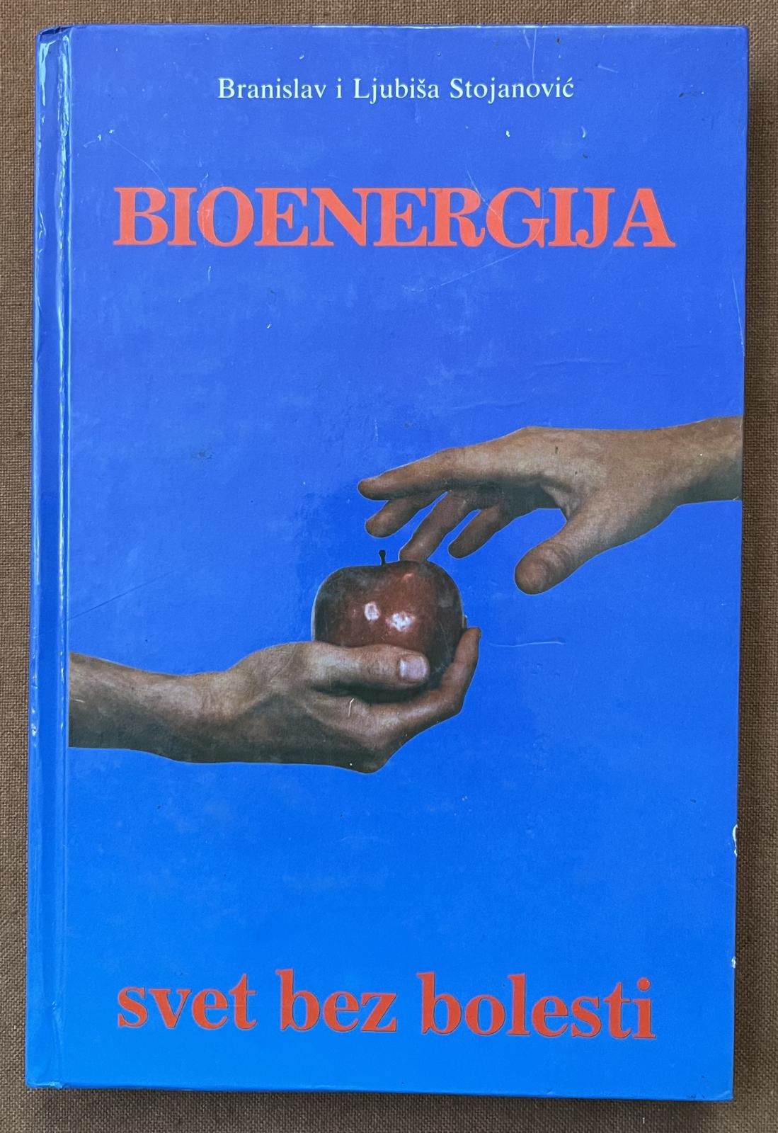 BRANISLAV I LJUBIŠA STOJANOVIĆ - BIOENERGIJA