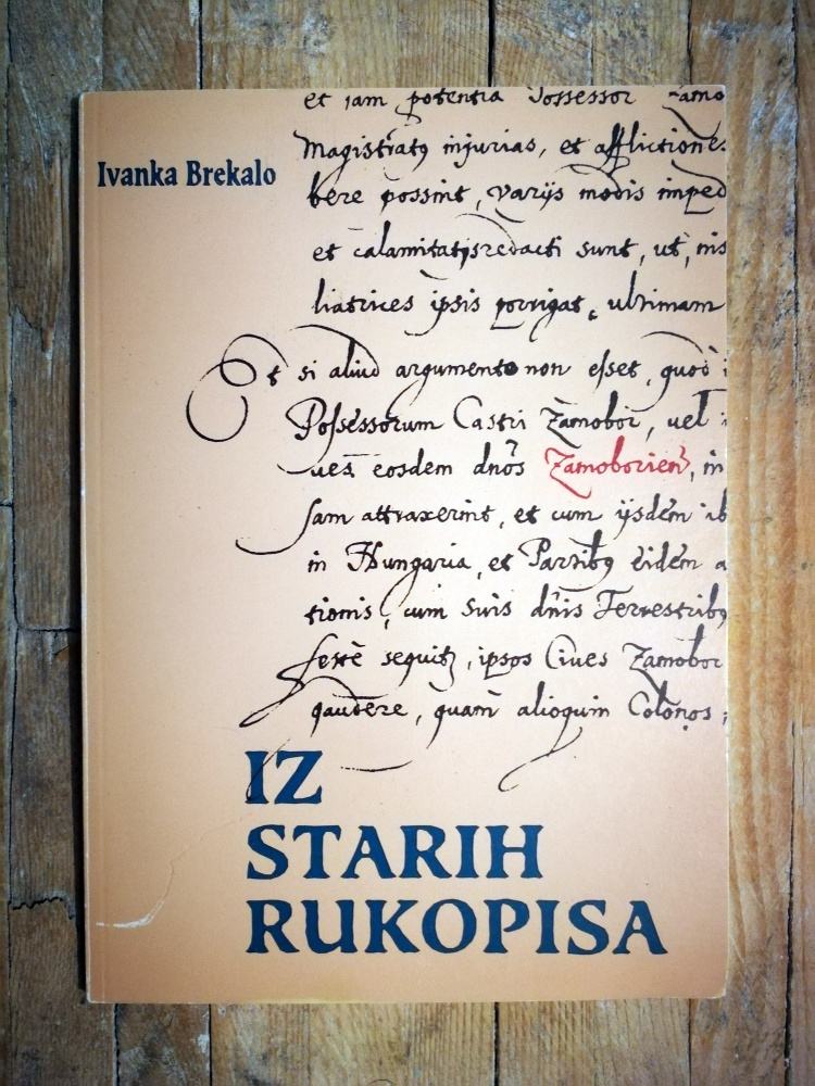 Brekalo, Ivanka - Iz starih rukopisa