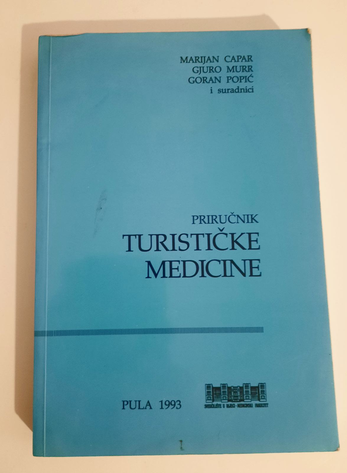Capar, Murr, Popić : PRIRUČNIK TURISTIČKE MEDICINE