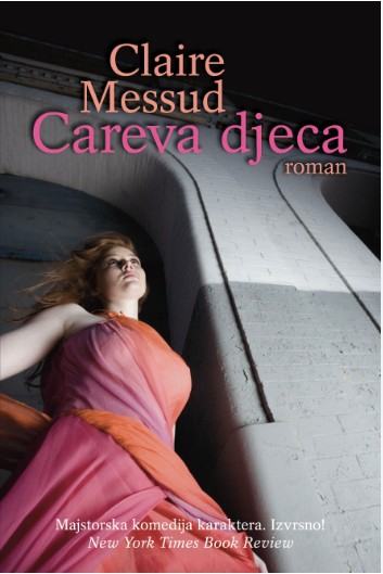 Claire Messud: Careva djeca