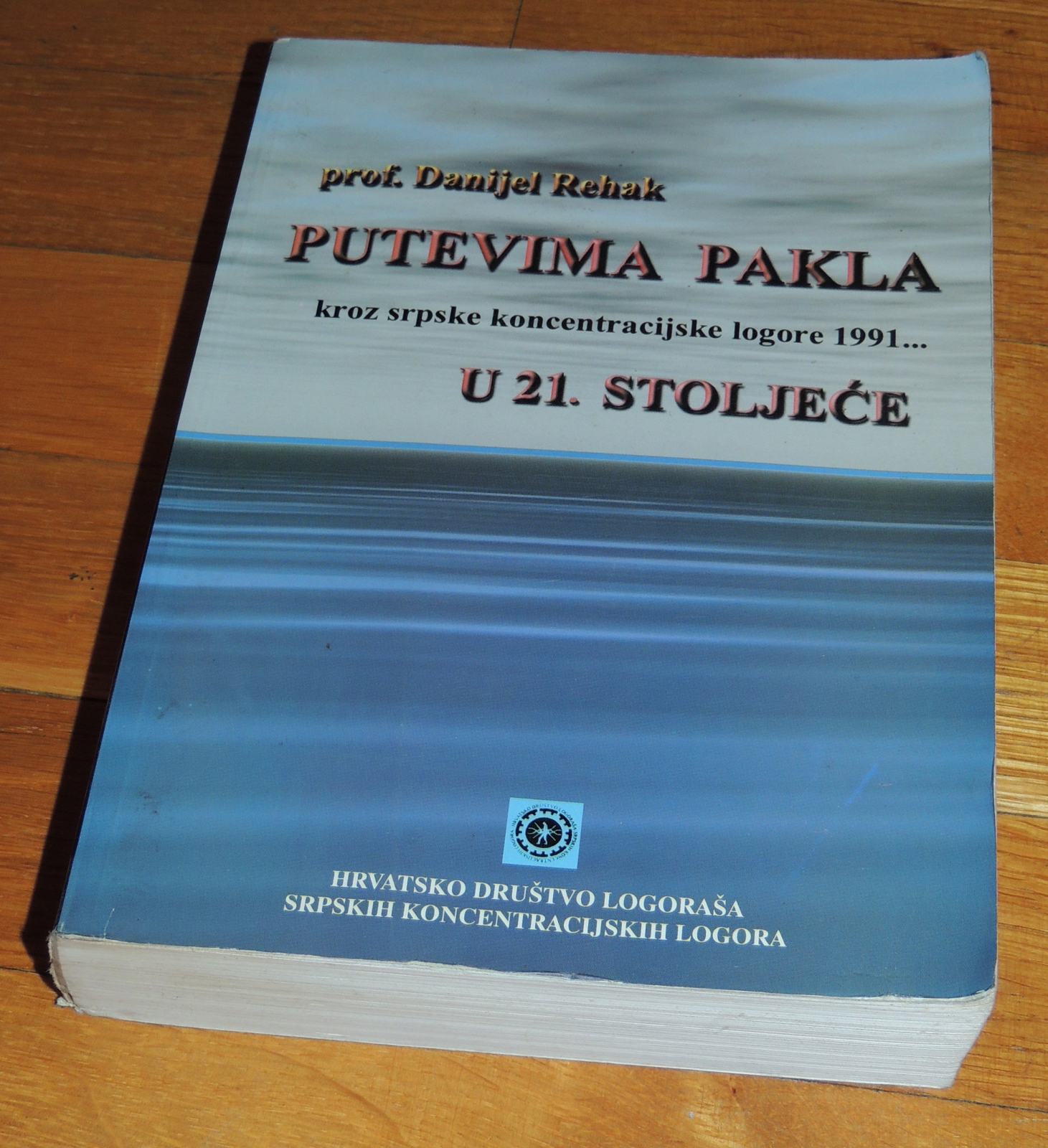 Danijel Rehak Putevima pakla kroz srpske koncentracijske logore u 21.