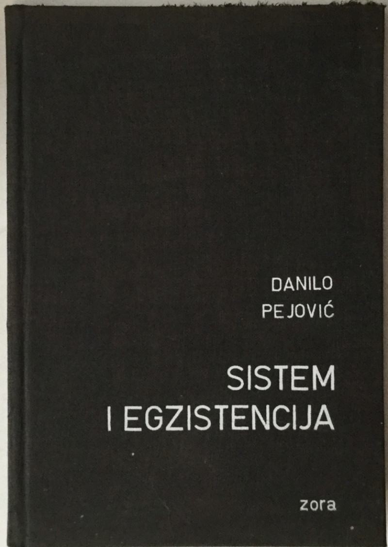 Danilo Pejović: Sistem i egzistencija